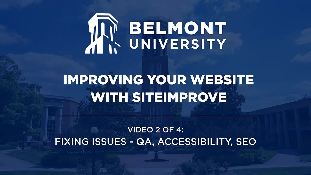Improving Your Website with Siteimprove | Belmont University